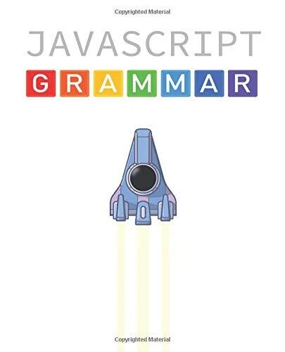 JAVASCRIPT GRAMMAR: IN COLOR By Greg Sidelnikov **BRAND NEW** $70.95 ...