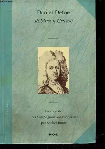 THE LIFE AND Adventures of Robinson Crusoe, Daniel Defoë and Michel ...