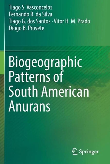 BIOGEOGRAPHIC PATTERNS OF South American Anurans by Tiago S ...