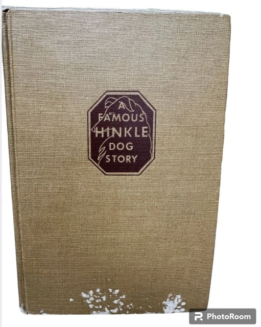 THOMAS C. HINKLE A Famous Dog Story Trueboy The Story Of A Great Dog ...