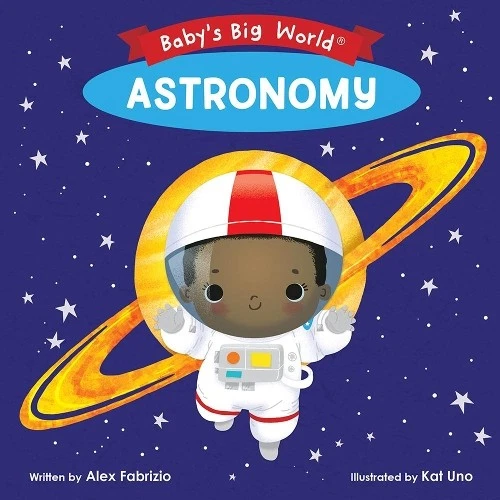 ALEX FABRIZIO ASTRONOMY (Libro de cartón) Baby's Big World EUR 13,25 ...