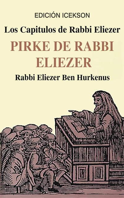 RABBI MIJAEL KL Los Capitulos de Rabbi Eliezer: PIRKE DE RABBI ELIEZER ...