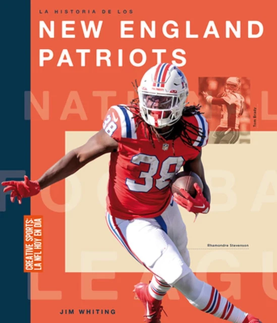 LA HISTORIA DE Los New England Patriots by Jim Whiting Hardcover Book ...
