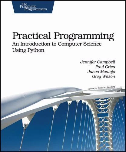 PRACTICAL PROGRAMMING: AN Introduction to Computer Science Using Python ...