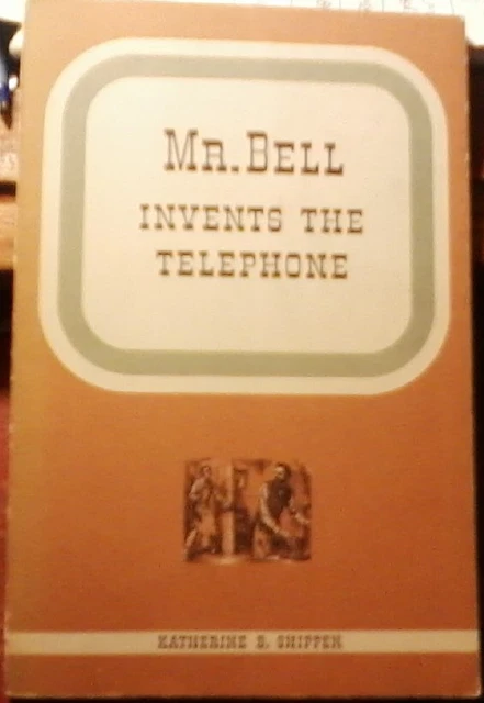 1955 MR. BELL Invents The Telephone Katherine B. Shippen Bell téléphone ...