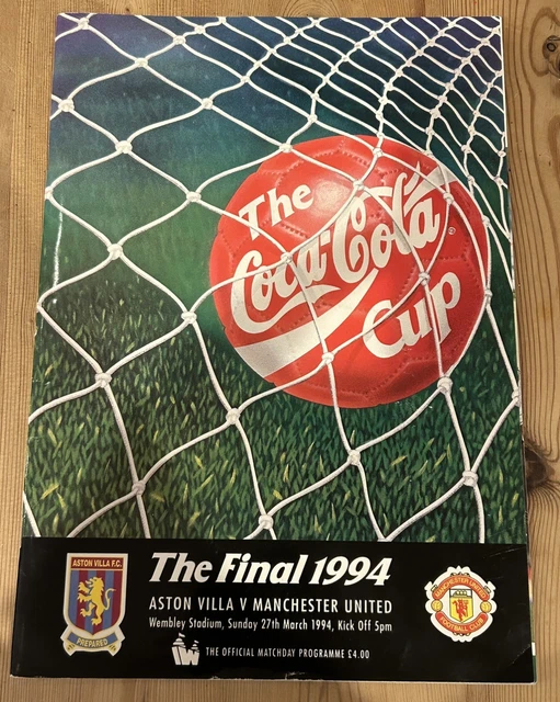 ASTON VILLA V Manchester United - Coca Cola Cup Final 1994 - 27/3/94 £5 ...
