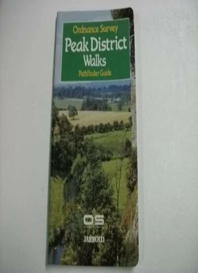 PEAK DISTRICT WALKS (Pathfinder Guide),Brian Conduit,Ordnance Survey ... PEAK DISTRICT WALKS (Pathfinder Guide),Brian Conduit,Ordnance Survey ...