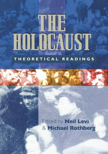 L'HOLOCAUSTE : LECTURES théoriques de Neil Levi (anglais) livre à ...