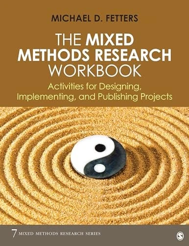 THE MIXED METHODS Research Workbook: Activities for Designing, I £65.93 ...