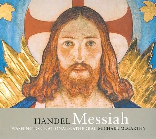 GEORGE FRIDERIC HANDEL: Messiah by Washington National Cathedra [CD ...