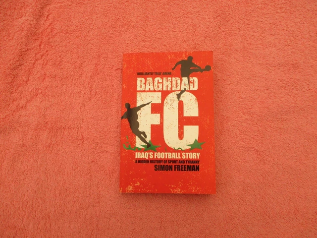 BAGHDAD FC IRAQS football story simon frreman p/b $16.99 - PicClick AU