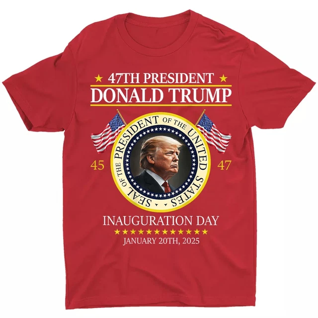 INAUGURATION DAY 2025 Donald Trump 45 47th President US Flag Unisex T ...