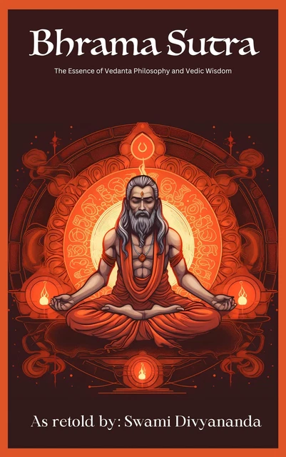 DIVYANANDA, SWAMI BRAHMA Sutras: The Essence Of Vedanta Philosophy And ...
