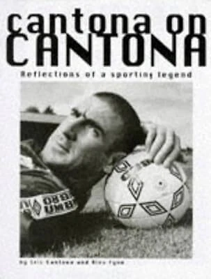 CANTONA ON CANTONA, Eric Cantona & Alex Fynn, Used; Very Good Book EUR ...