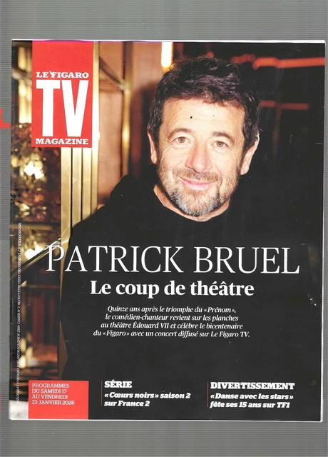 LE FIGARO TV MAGAZINE-17 Janvier 2026-Patrick BRUEL/Romain NTAMACK ...