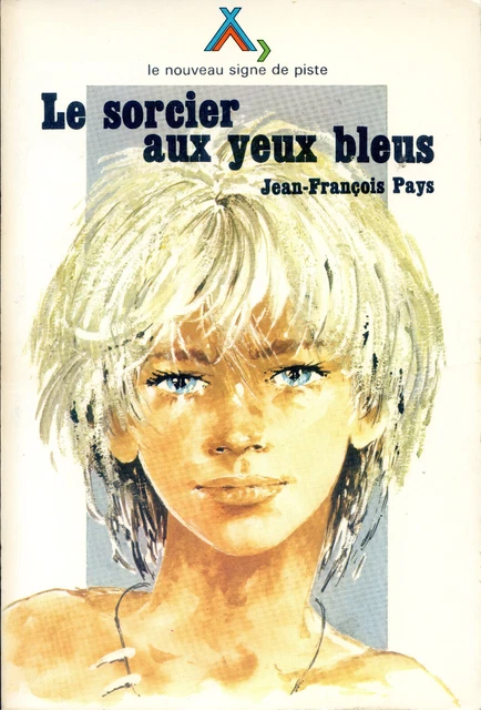 LE SORCIER AUX yeux bleus Alsatia Nouveau Signe de Piste Pays Michel ...