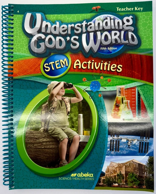 ABEKA UNDERSTANDING GOD’S World STEM Activities Teacher Key 5th Edition ...
