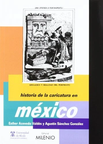 HISTORIA DE LA caricatura en México (Historia del Humor Gráfico) EUR 13,30 - PicClick DE