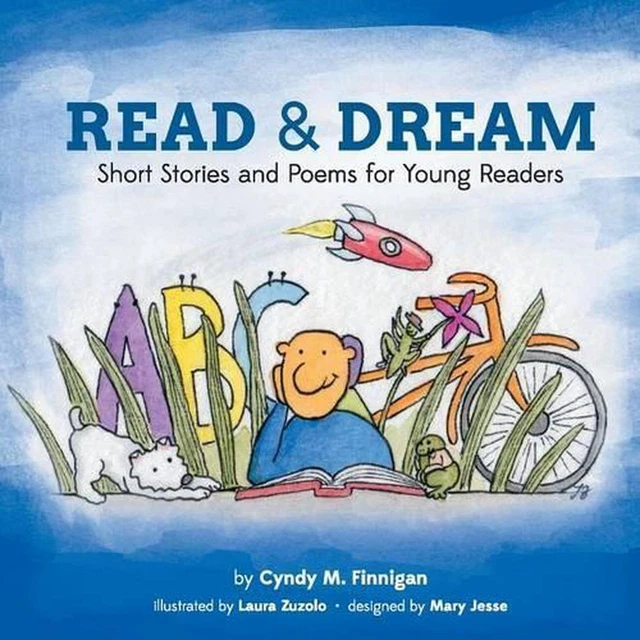READ AND DREAM: Short Stories and Poems for Young Readers by Cyndy M ...