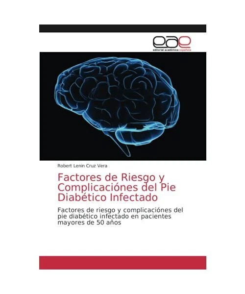 FACTORES DE RIESGO y Complicaciónes del Pie Diabético Infectado ...