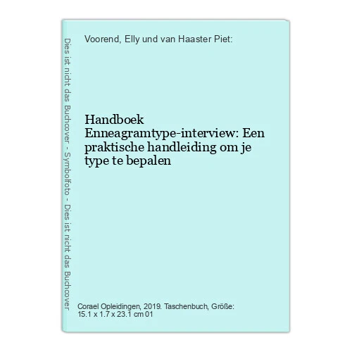 HANDBOEK ENNEAGRAMTYPE-INTERVIEW: EEN praktische handleiding om je type ...
