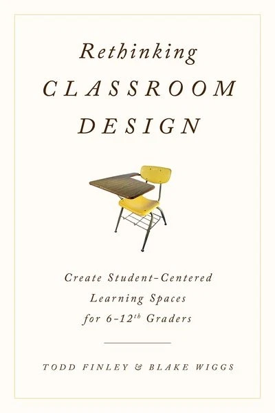 RETHINKING CLASSROOM DESIGN : Create Student-Centered Learning Spaces ...