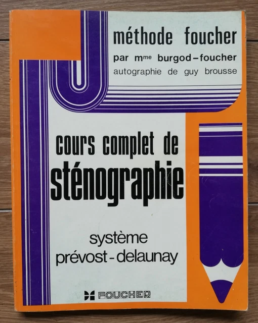 COURS COMPLET STÉNOGRAPHIE Système Prévost-Delaunay Méthode Foucher 1953 TTBE! EUR 24,90 ...