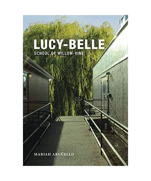LUCY-BELLE: SCHOOL OF Willow-Vine, Mariah Argüello EUR 25,70 - PicClick FR