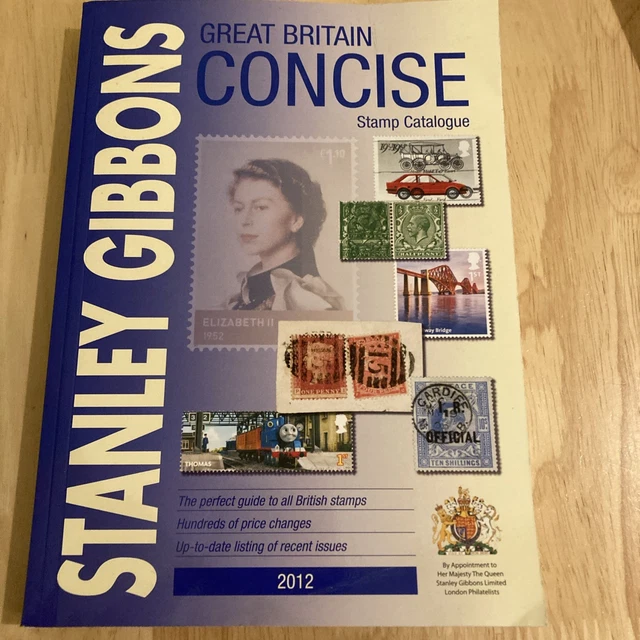 GREAT BRITAIN CONCISE 2012 2012: Stanley Gibbons Stamp Catalogue By ...