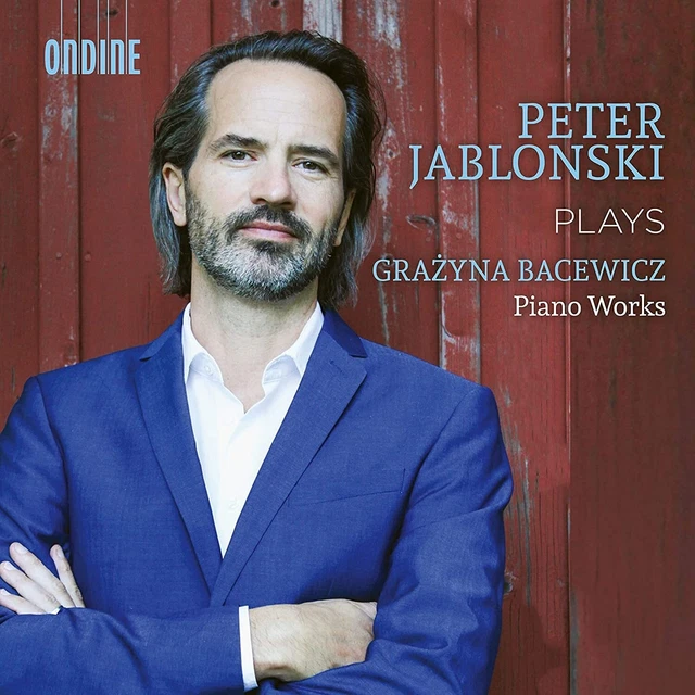 GRAZYNA BACEWICZ PETER Jablonski Plays Grazyna Bacewicz Piano Works (CD ...