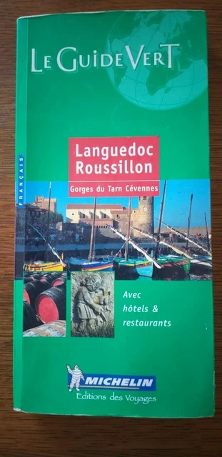 LE GUIDE VERT : Languedoc Roussillon Gorges du Tarn Cévennes Michelin ...