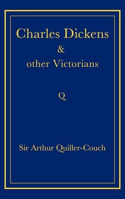 CHARLES DICKENS ET autres victoriens par Arthur Quiller-Couch (anglais ...