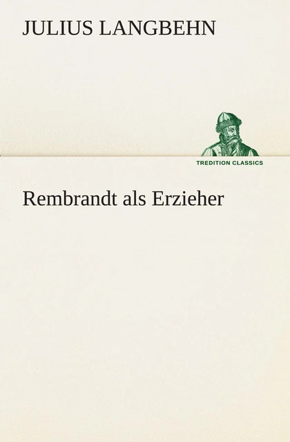 JULIUS LANGBEHN - Rembrandt Como Erzieher #B2040860 EUR 6,37 - PicClick FR