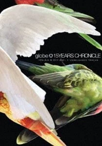 GLOBE／15YEARS CHRONICLE ～ON-AIR ＆ OFF-AIR～ ＋ UNRELEASED TRACKS globe ...