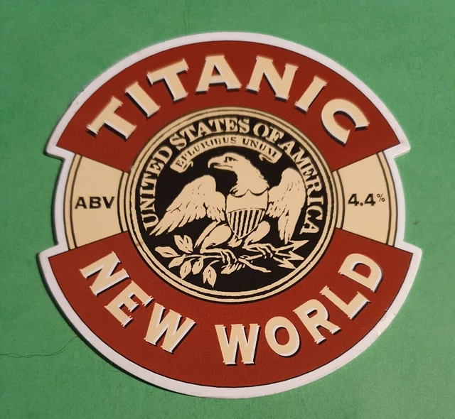 TITANIC BREWERY BEER pump clip NEW WORLD real ale badge front £2.75 ...