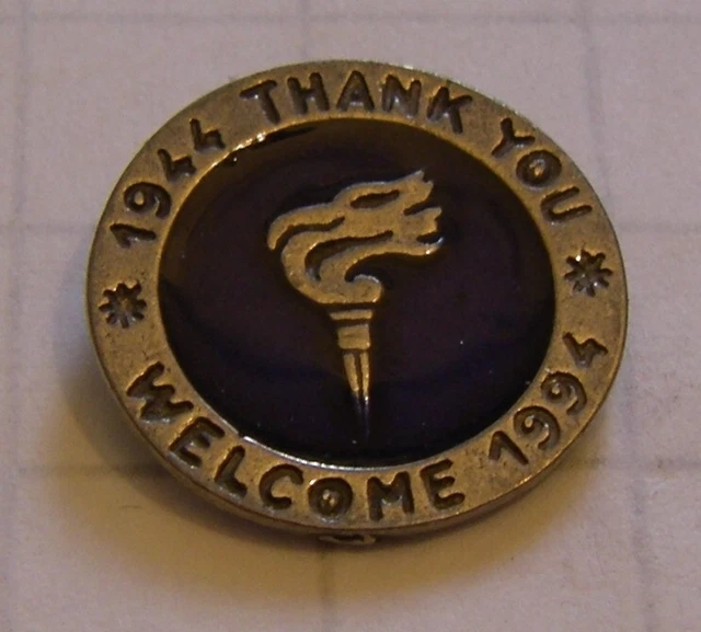 PIN WW2 D DAY WELCOME THANK YOU BATTLE of NORMANDY 50 ANNIVERSARY ...