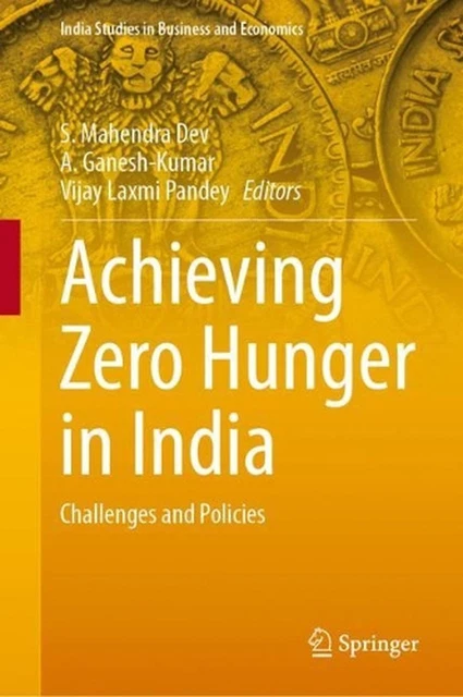 ACHIEVING ZERO HUNGER in India: Challenges and Policies by S. Mahendra Dev Hardc $96.89 ...