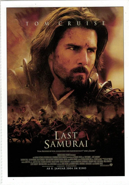 CINEMA FILMKARTE &LAST Samurai", Tom Cruise, Ken Watanabe, Tony Goldwyn ...