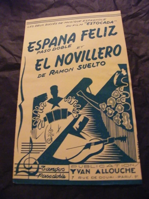 SPARTITO SPAGNA FELIZ El Novillero Ramon Suelto Paso Doble 1954 EUR 12 ...