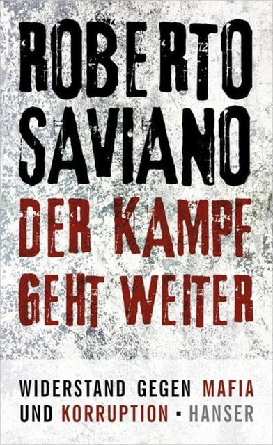 Der Kampf Geht Weiter Widerstand Gegen Mafia Und Korruption Roberto