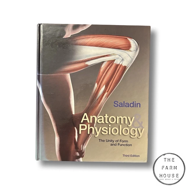 ANATOMY & PHYSIOLOGY : The Unity of Form and Function by Saladin 3rd ...