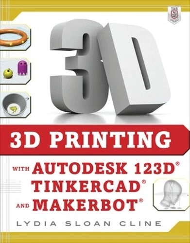 LYDIA CLINE 3D Printing with Autodesk 123D, Tinkercad, and MakerBot ...