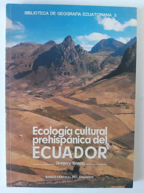 GREGORY KNAPP, ECOLOGIA cultural prehispánica del Ecuador EUR 24,90 ...