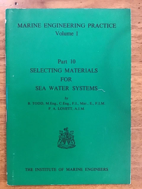 MARINE ENGINEERING PRACTICE Selecting Materials For Sea Water Systems ...