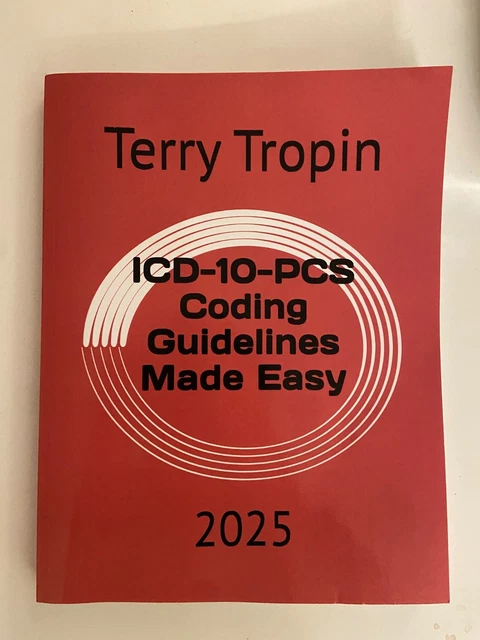 ICD-10-PCS CODING GUIDELINES Made Easy: 2025 (Medical Coding Made $33. ...