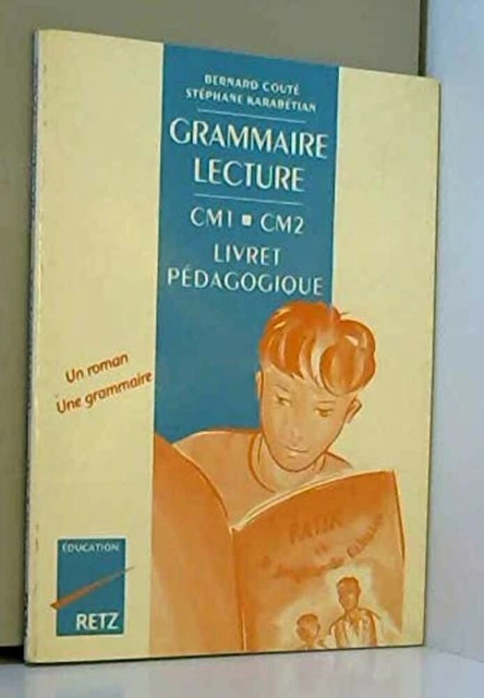 GRAMMAIRE LECTURE CM1 CM2 livret du pédagogique | Coute B | Bon état ...