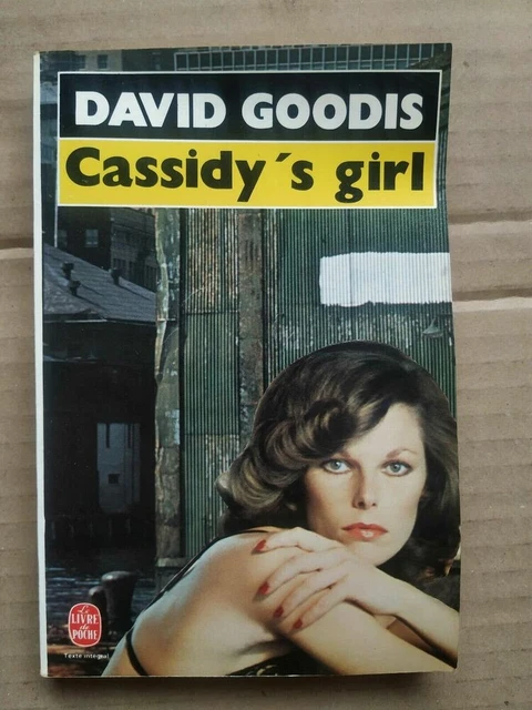 DAVID GOODIS - Cassidy's girl/ Le livre de poche 1984 EUR 2,50 ...