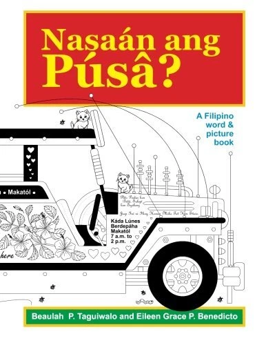 NASAAN ANG PUSA: A Filipino word & picture book.by Taguiwalo, Benedicto New