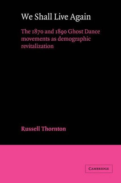 WE SHALL LIVE Again: The 1870 and 1890 Ghost Dance Movements as ...