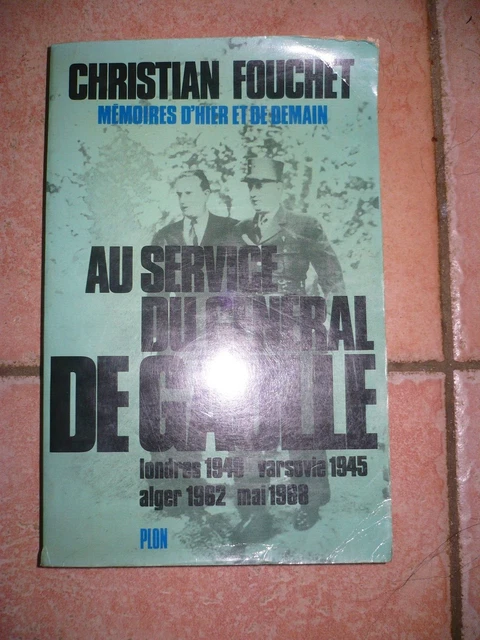 AU SERVICE DU General De Gaulle De Christian Fouchet EUR 5,00 - PicClick FR